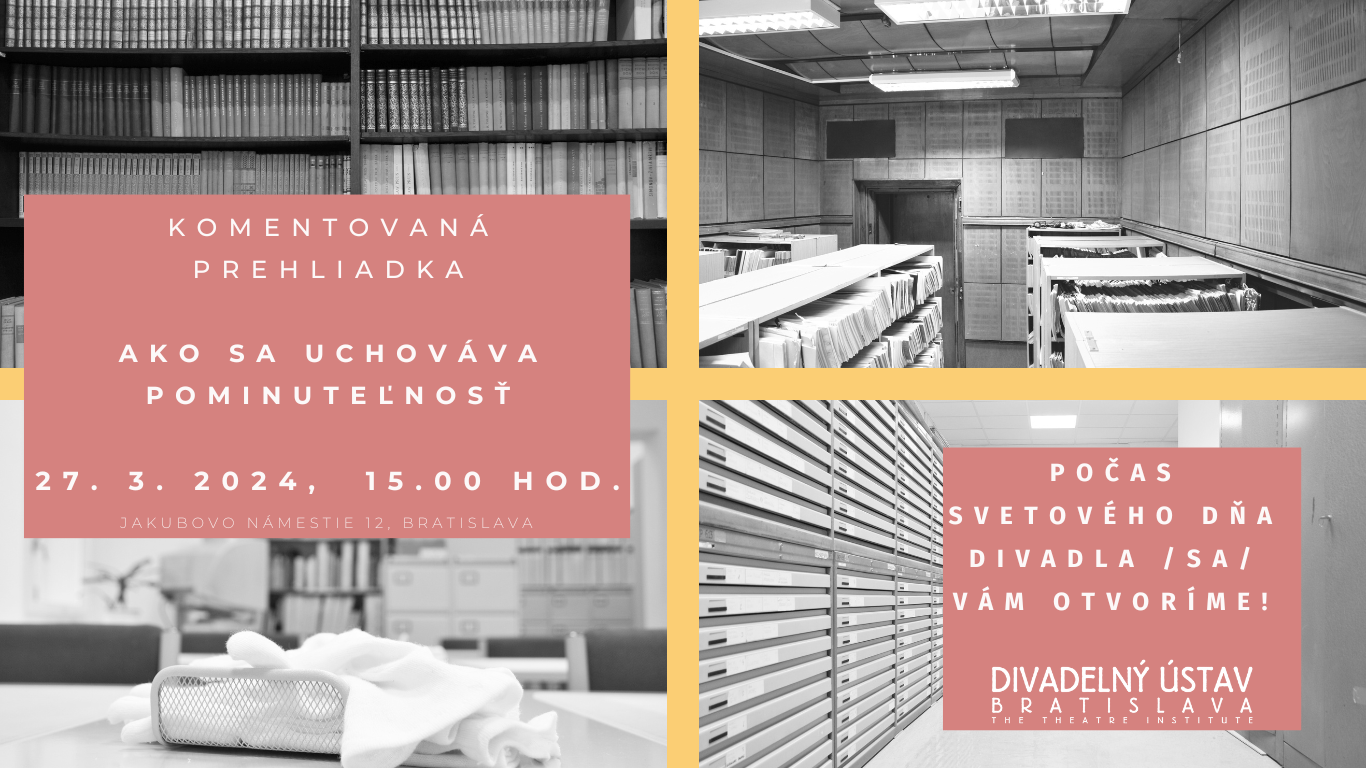 27. marec 2024: Deň otvorených dverí v Divadelnom ústave počas Svetového dňa divadla | Divadelný ...